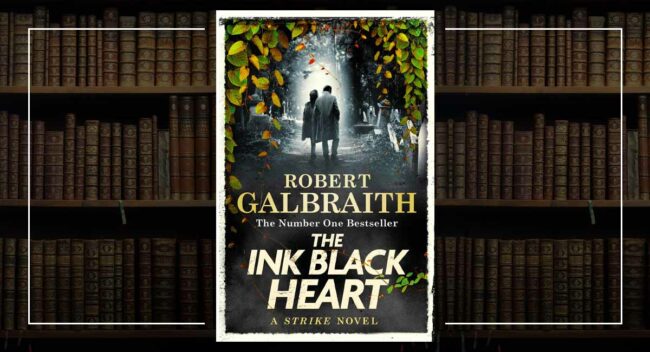 The Ink Black Heart: J.K. Rowling'den 6. Cormoran Strike Kitabı