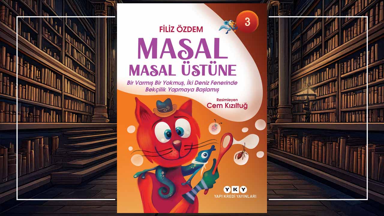 Masal Masal Üstüne 3 Raflarda – Fantastik Canavarlar